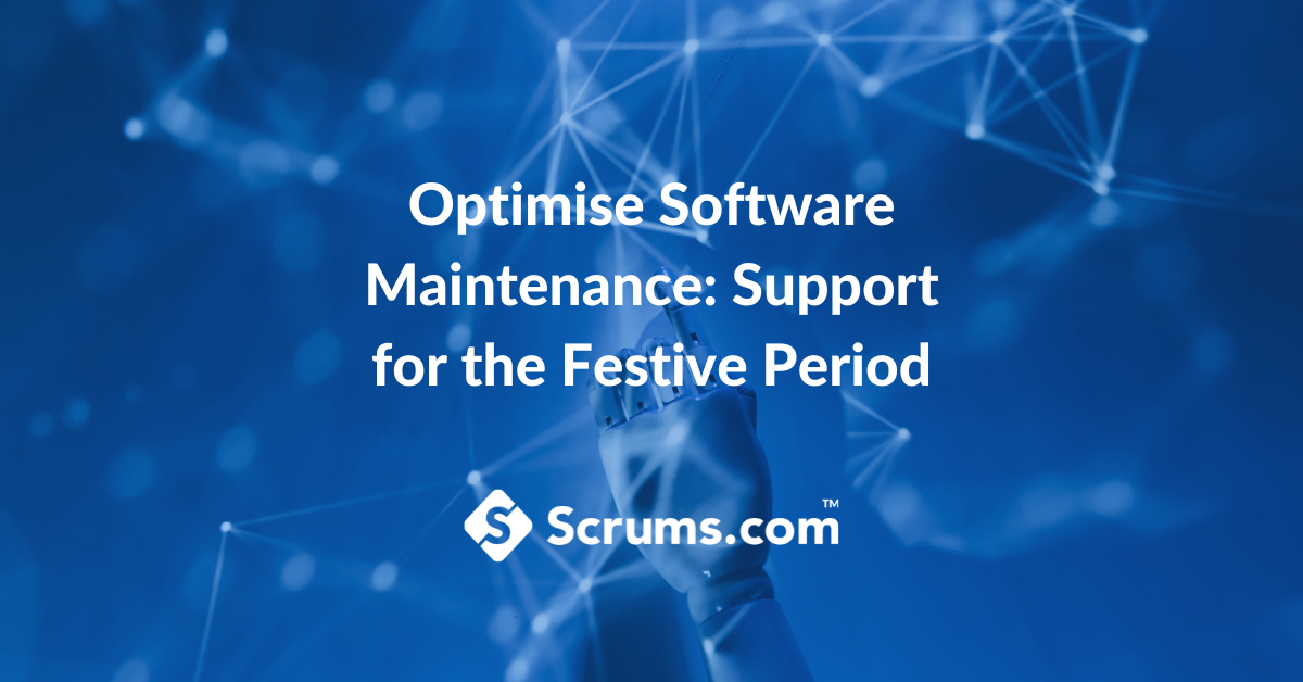Blog - Optimize Software Maintenance: Support for Festive Period